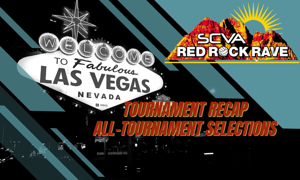 PrepVolleyball's 2022 SCVA Red Rock Rave All-Tournament Selections ...