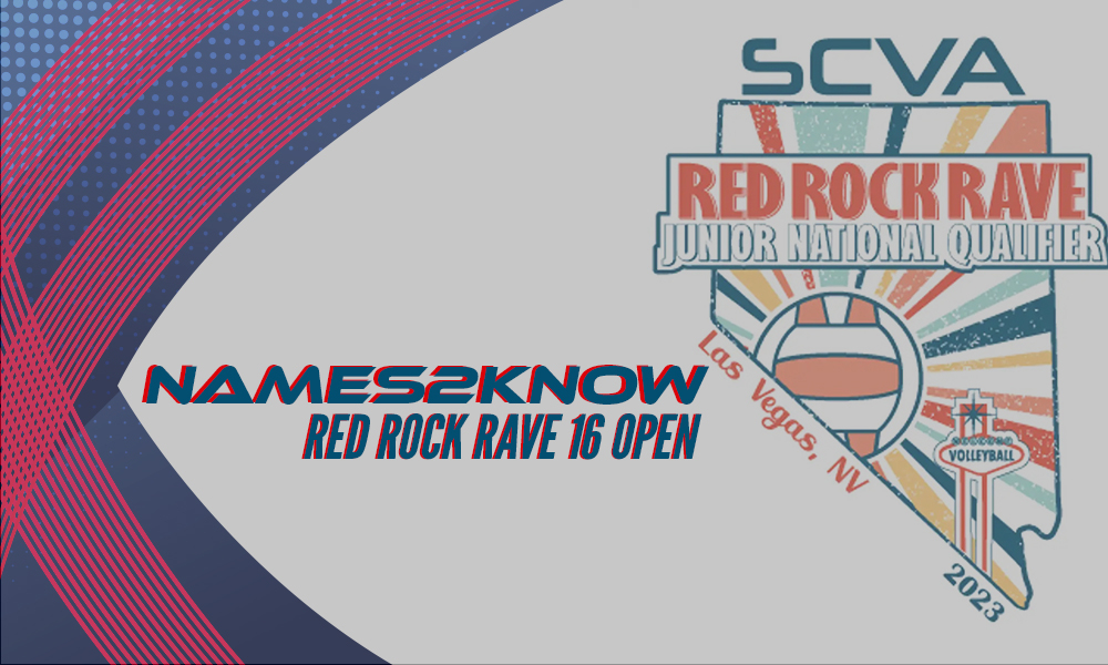 Names2Know: Red Rock Rave 16 Open | Club Volleyball - PrepVolleyball.com